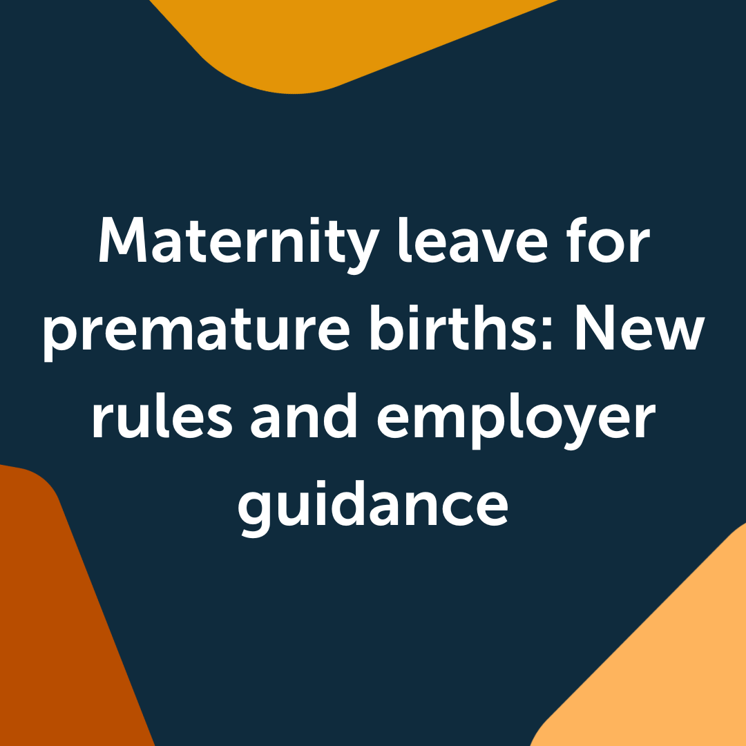 Rules and employer guidance: Maternity leave for premature births