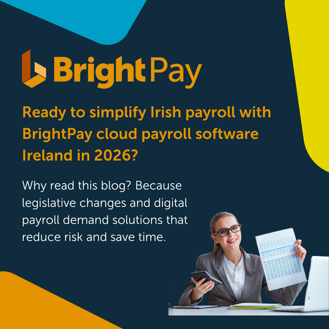 BrightPay cloud payroll software Ireland: your 2026 compliance & auto-enrolment companion