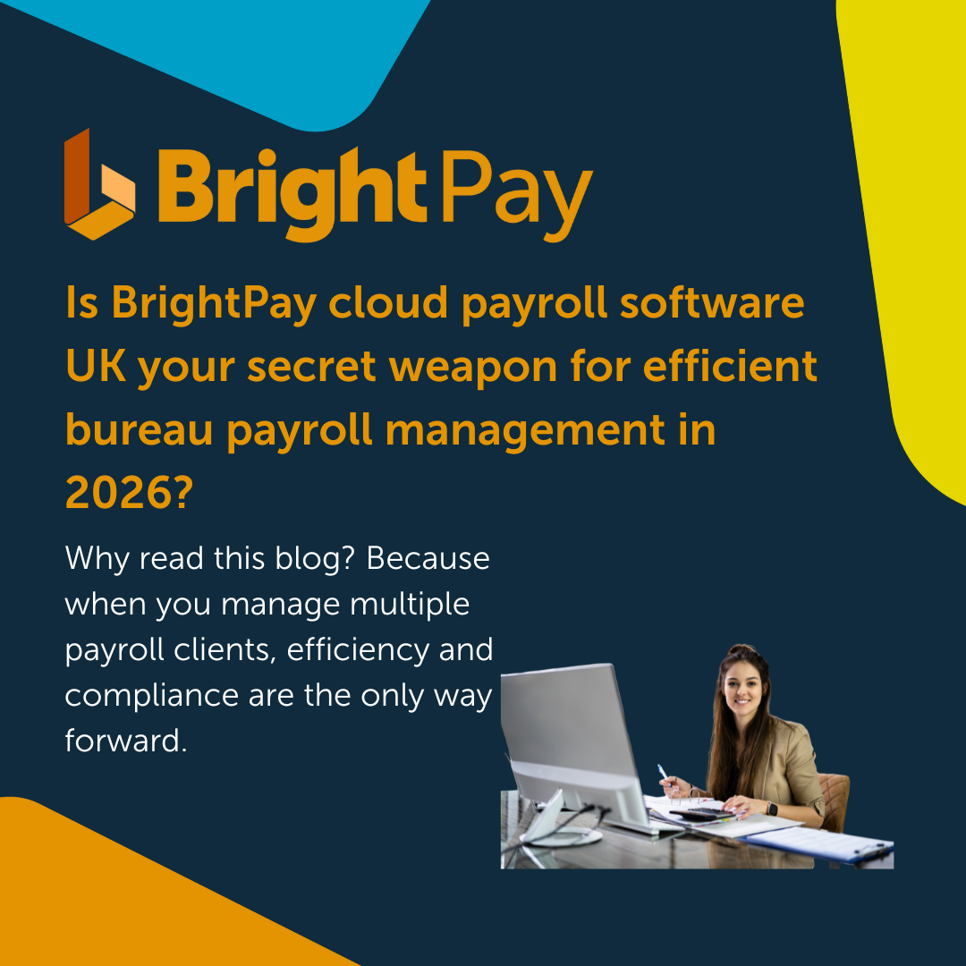 BrightPay UK payroll bureau software: Streamlining client payrolls with ...